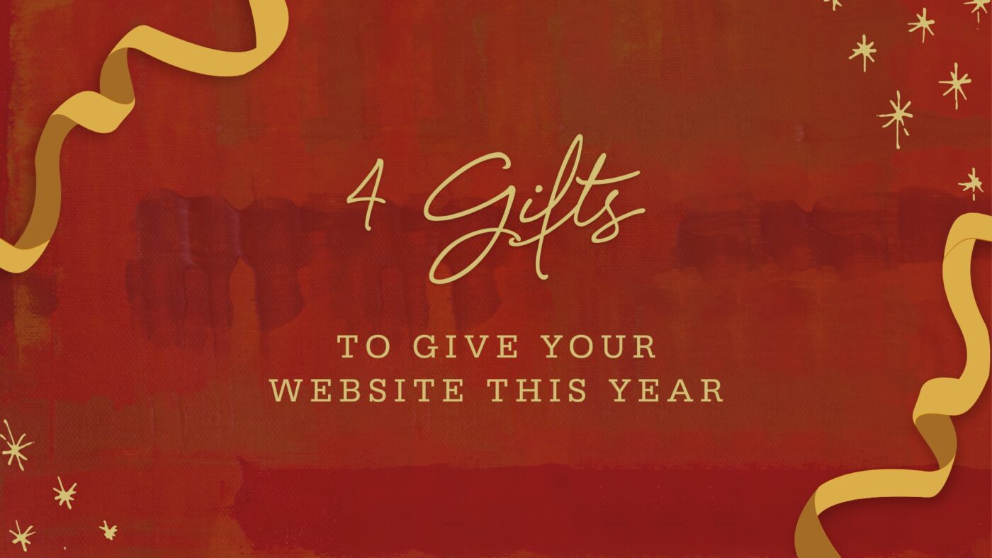 4 Gifts to Give Your Website This Year | Hammersmith Support