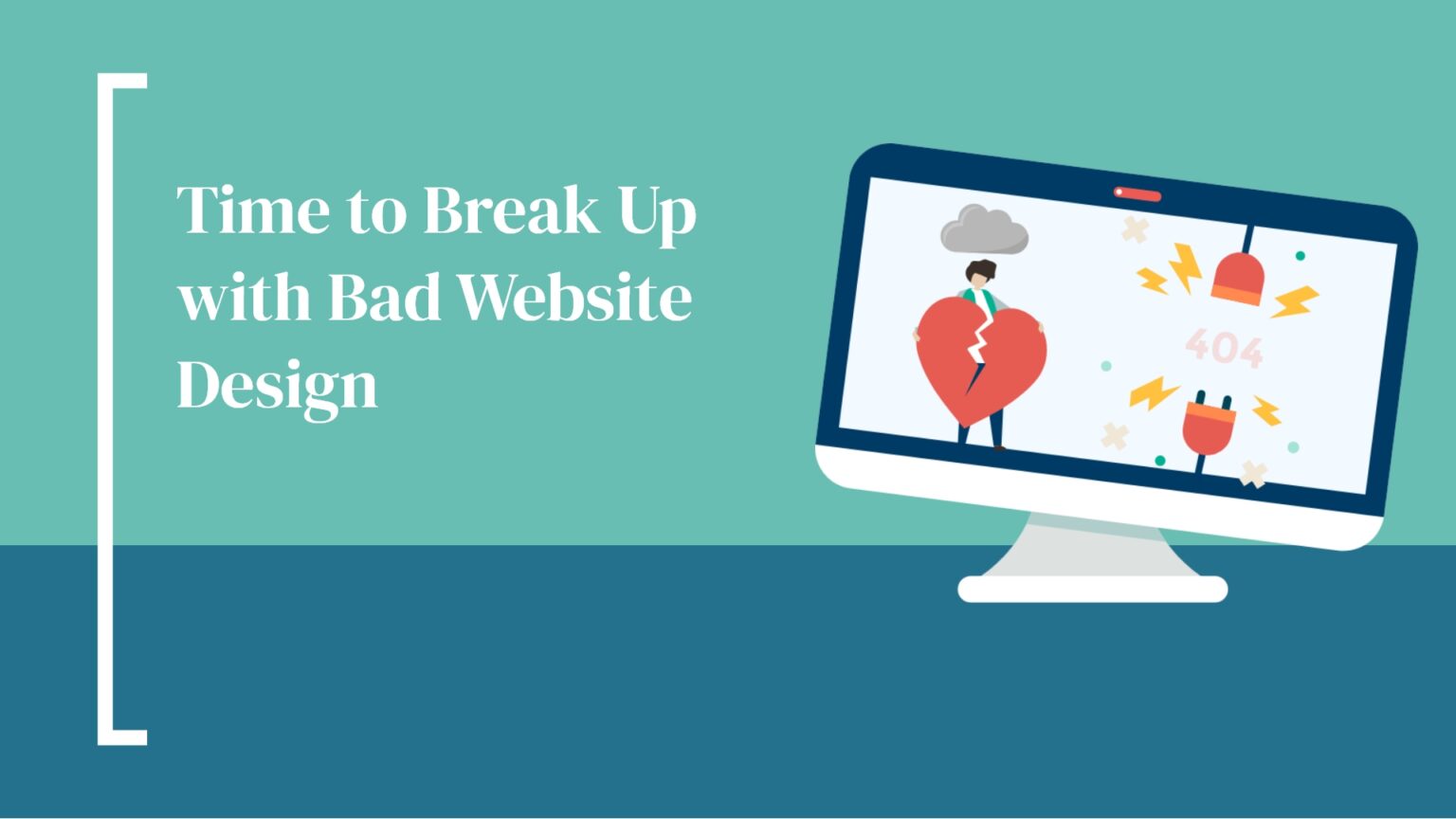 Time to Break Up with Bad Website Design | Hammersmith Support